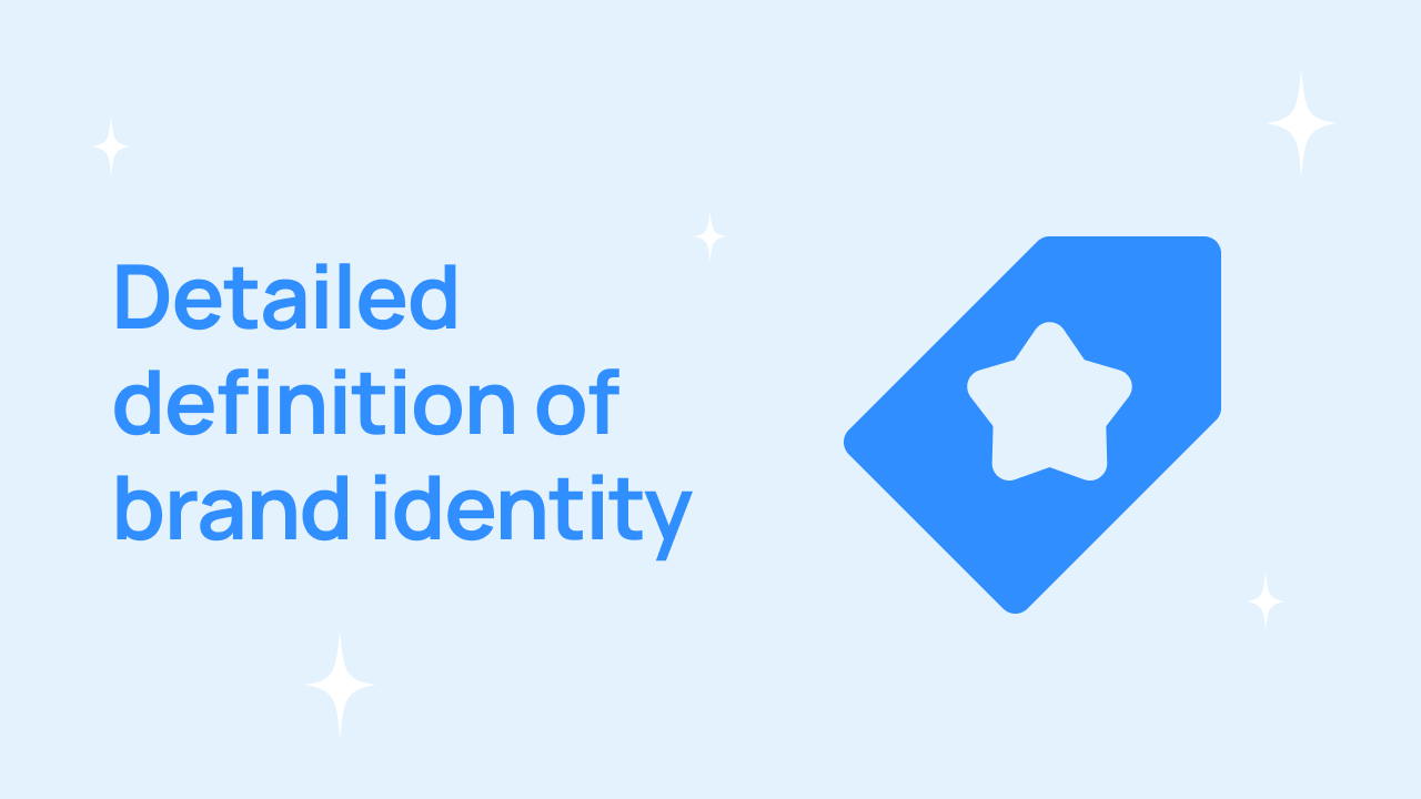 Detailed Definition of Brand Identity