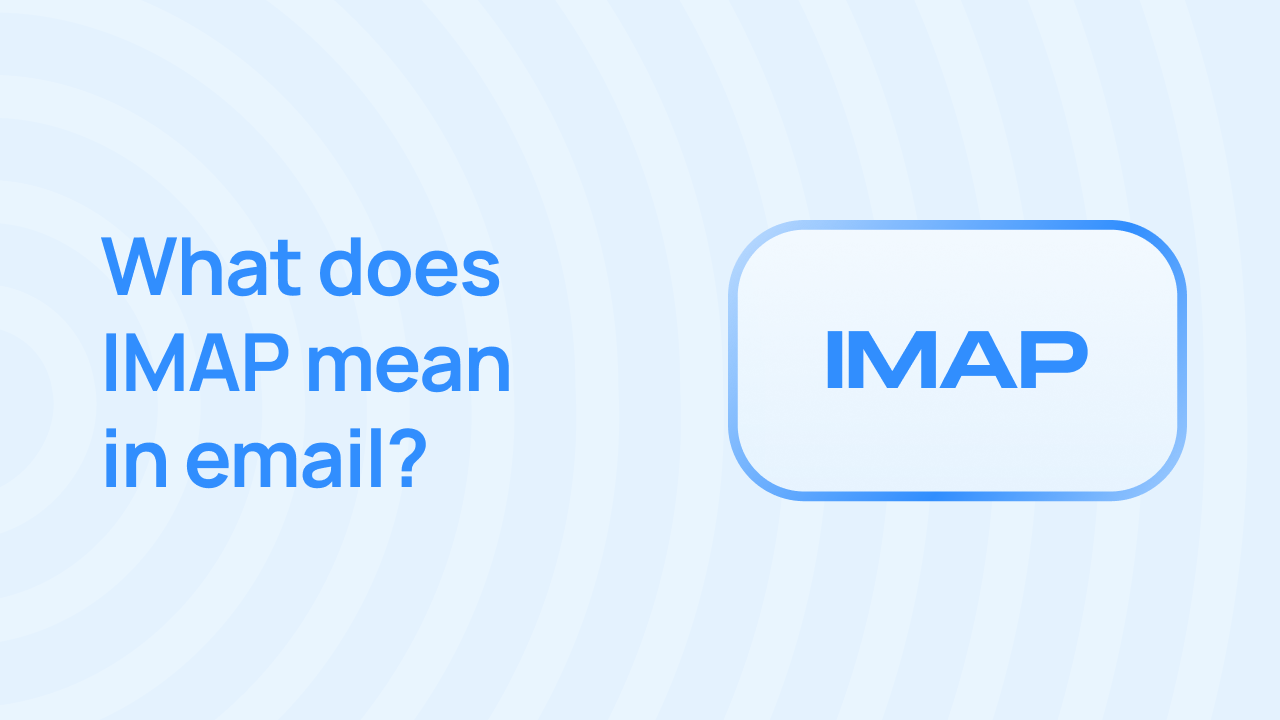 O que significa IMAP em um e-mail? — Stripo.email